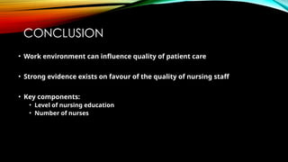 Work environment and quality of nursing care | PPTX