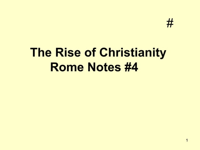 Rise of Christianity - Rome Notes #4 | PPT | Judaism | Religion ...