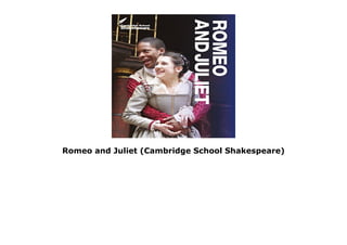 Romeo and Juliet (Cambridge School Shakespeare) | PDF