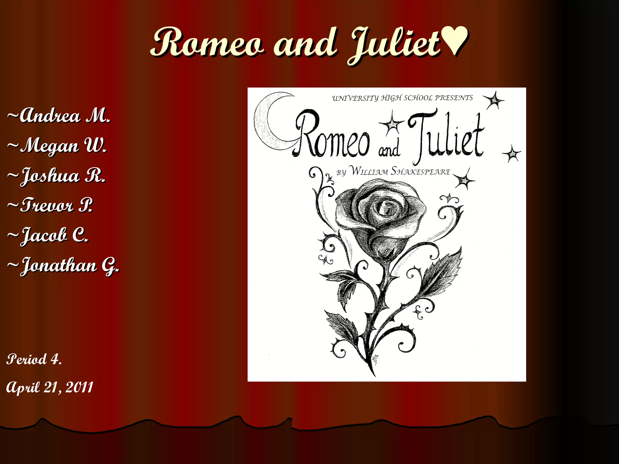 Romeo and juliet ♥ Group 6 Period 4 | PPT | Family and Relationships