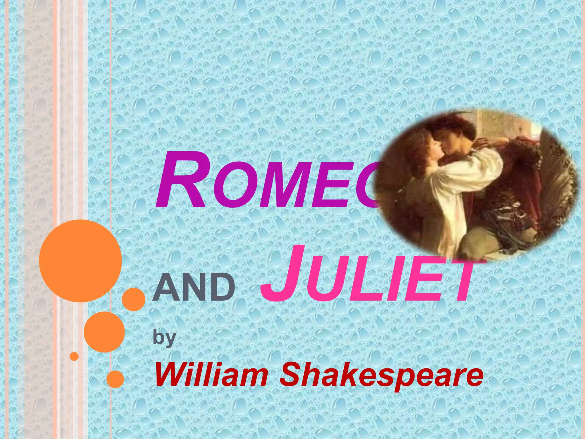 Romeo and Juliet by William Shakespeare. A tragedy of two Star-Crossed ...