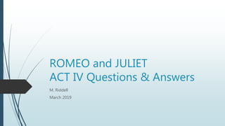 Romeo and Juliet Act Four | PPTX