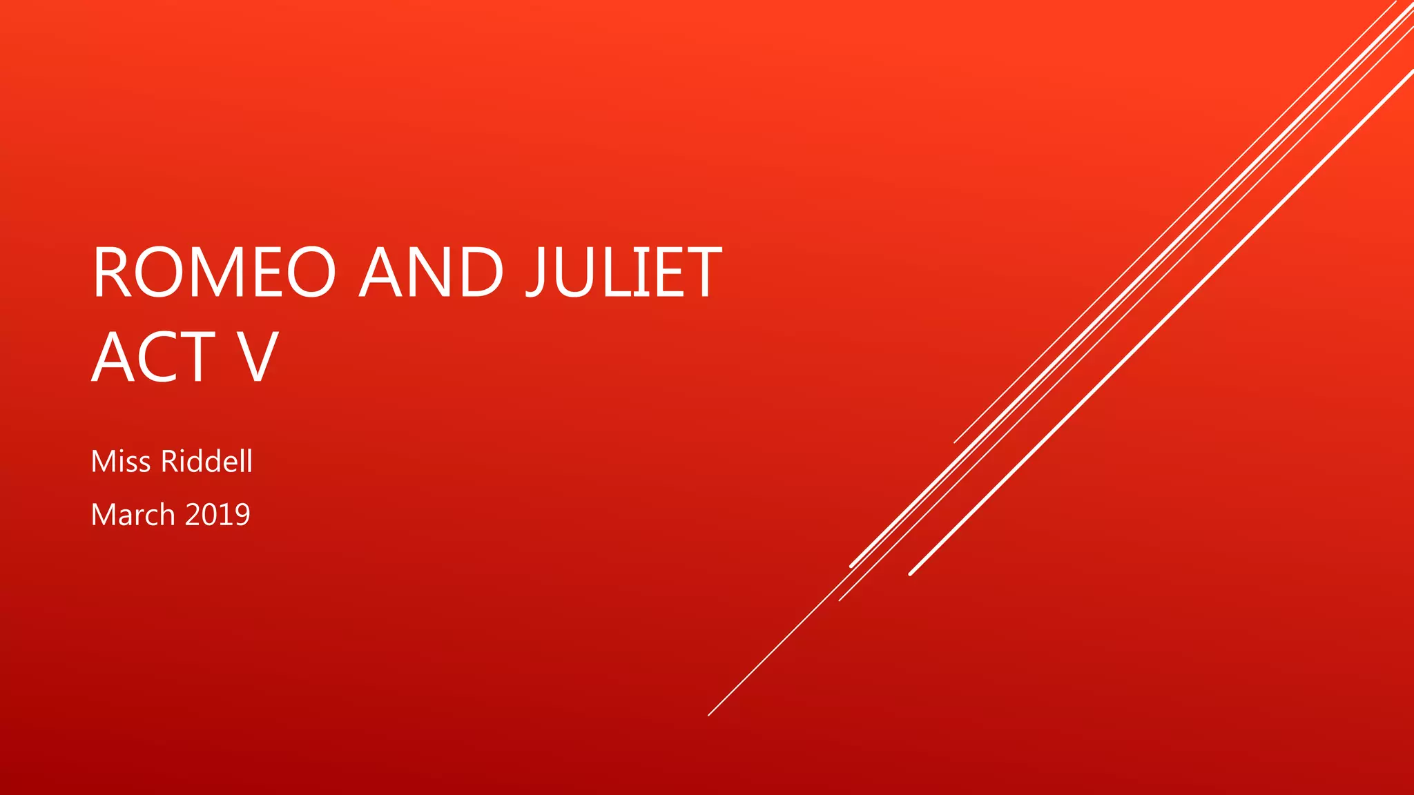 Romeo and Juliet Act Five | PPTX