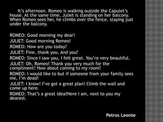 Romeo and Juliet: The balcony scene!! | ODP