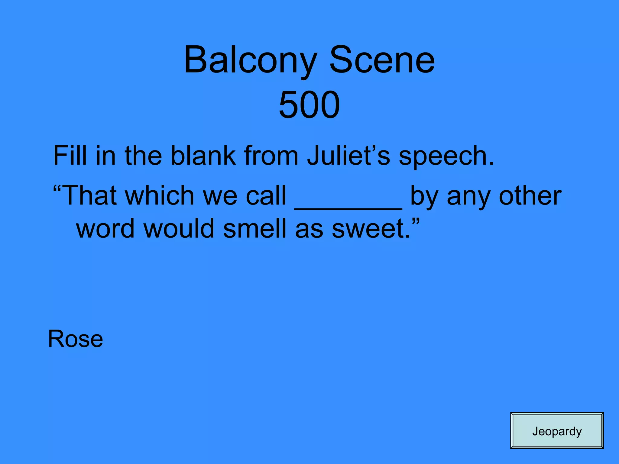 Romeo and juliet jeopardy | PPT