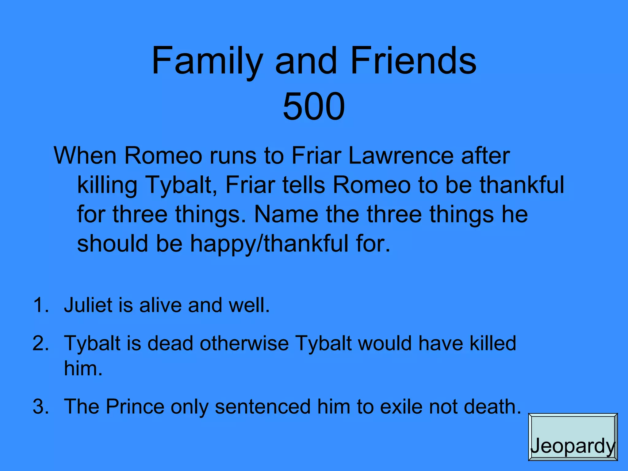 Romeo and juliet jeopardy | PPT