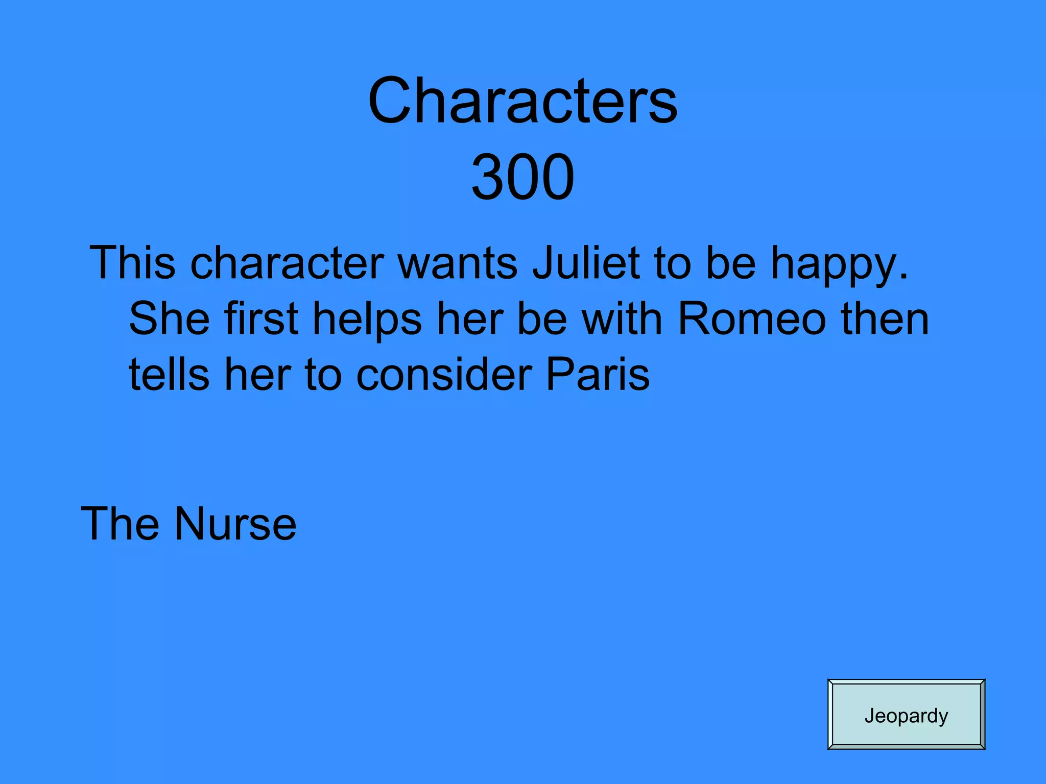Romeo and juliet jeopardy | PPT