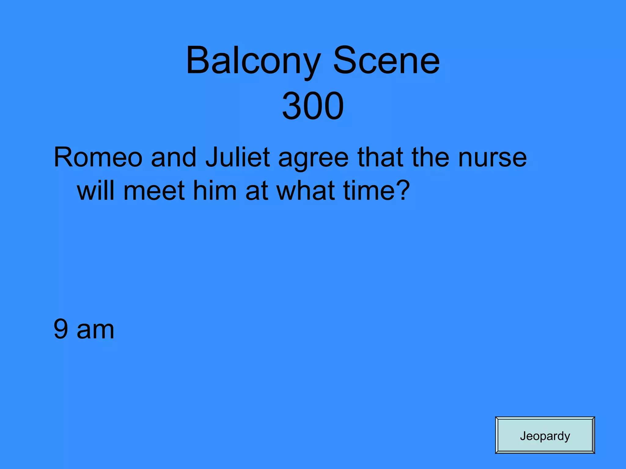Romeo and juliet jeopardy | PPT