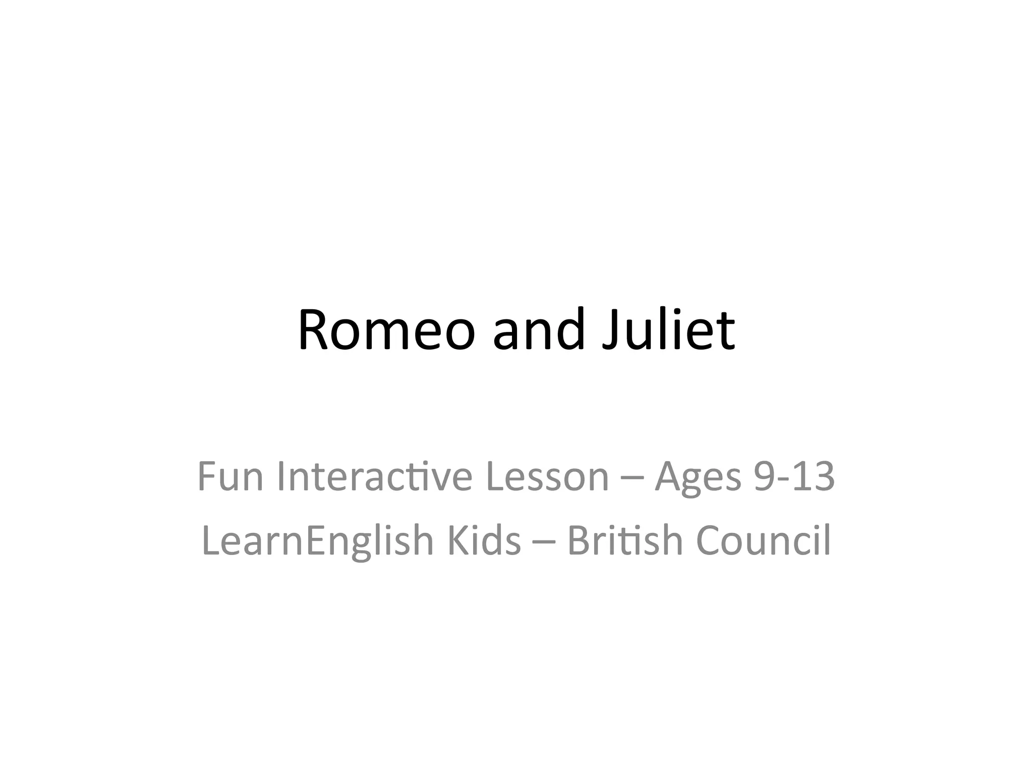 Romeo_and_Juliet_Lesson_Kids_Version.pptx