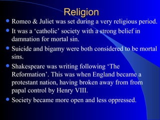 Romeo and juliet social and historical context pwpt | PPT