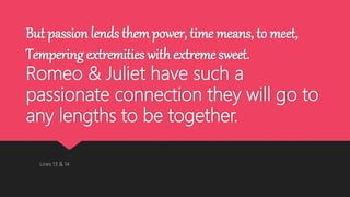 Romeo & Juliet - Act 2, Prologue, Scene 1 | PPTX