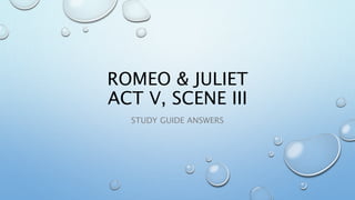 Romeo & Juliet, Act 5, Scene 3 | PPTX