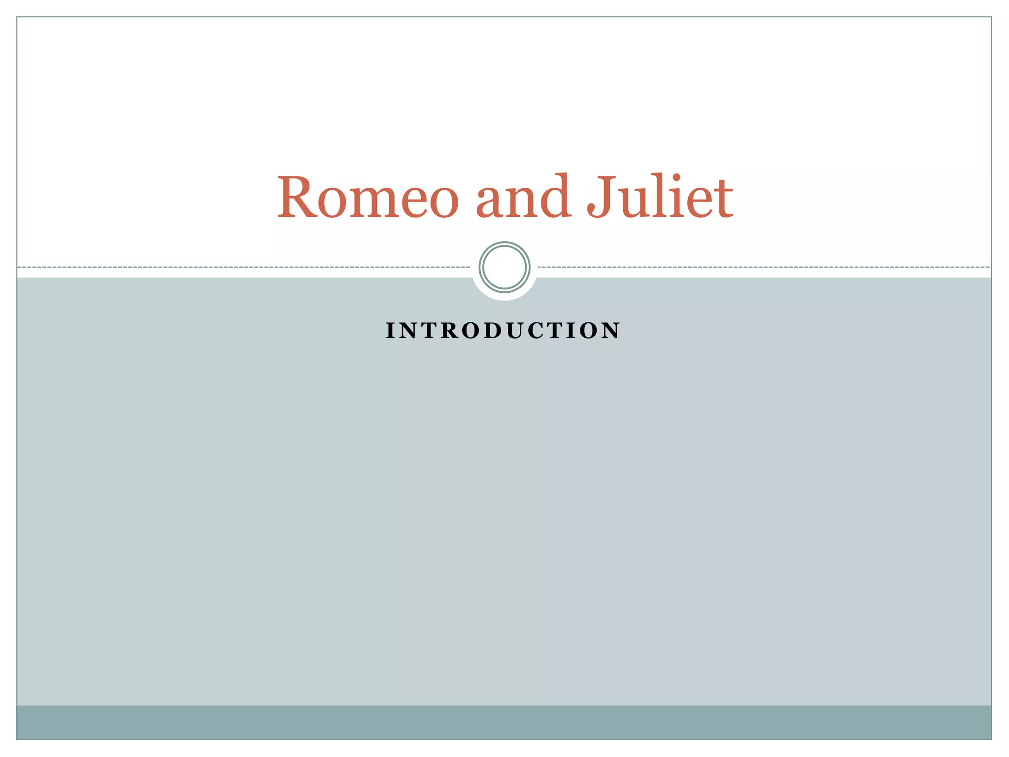 Introduction to Romeo & Juliet - William Shakespeare | PDF