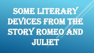 ROMEO & JULIET POWERPOINT PRESENTATION IN ENGLISH 9 | PPT