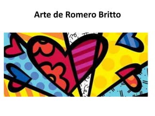 Romero britto | PPTX