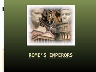 Rome’s Emperors | PPT