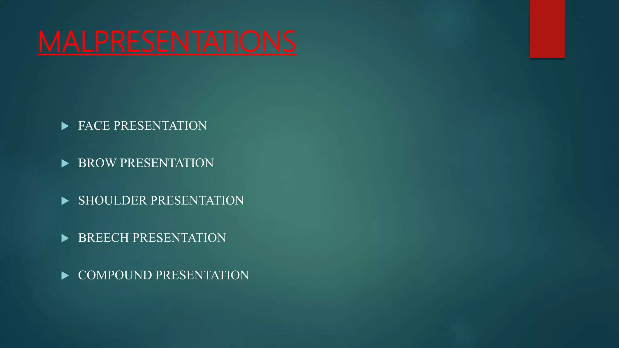 Malpresentation | PPT