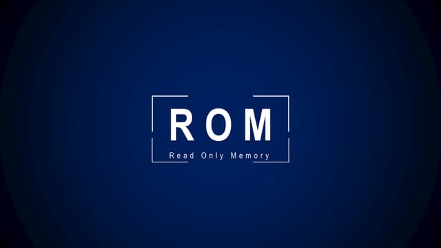 ROM (Read Only Memory) | PPTX