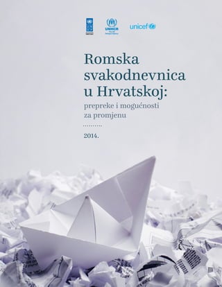Romska svakodnevnica: Prepreke i mogućnosti za promjenu | PDF