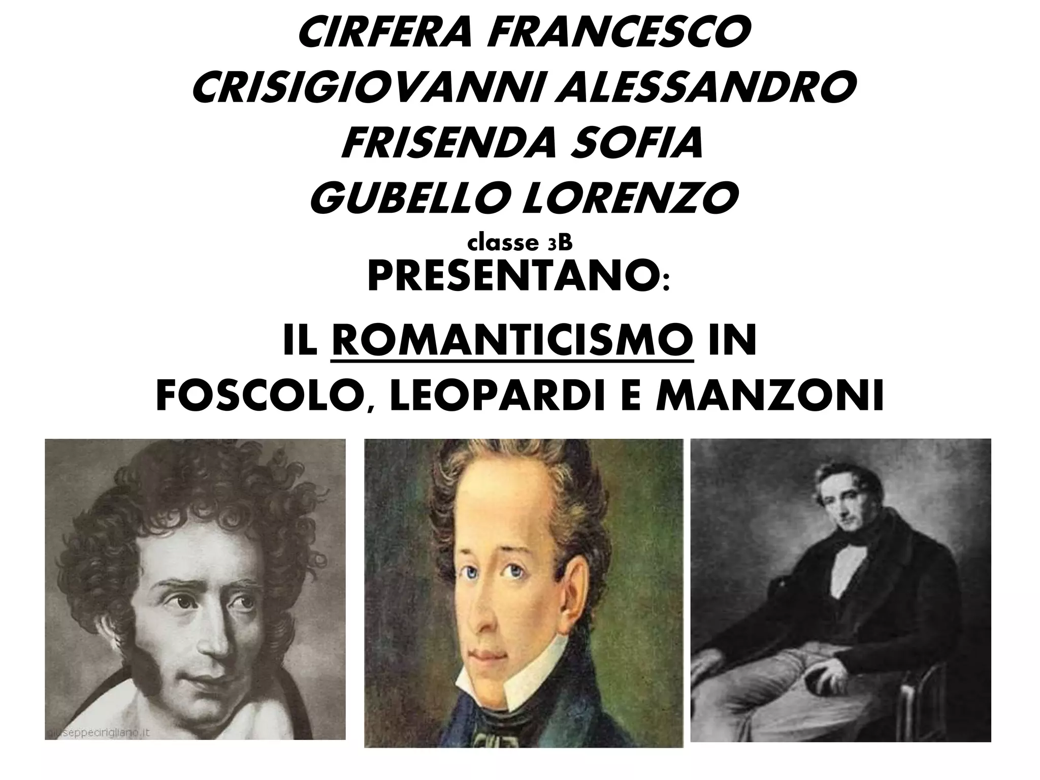 Il Romanticismo in Foscolo, Leopardi, Manzoni | PPTX
