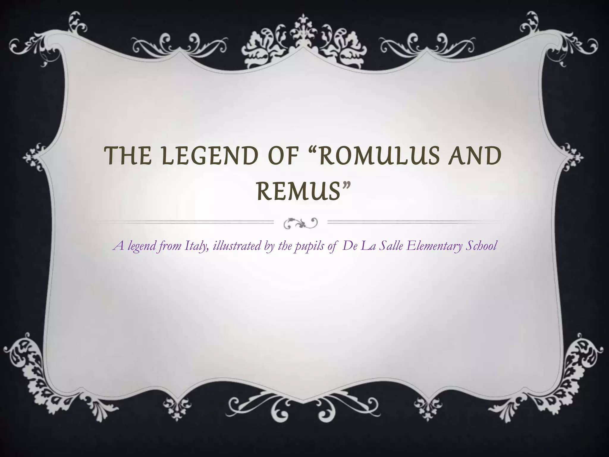 Romulus and remus | PPTX