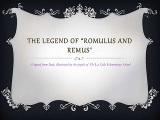 Romulus and remus | PPTX