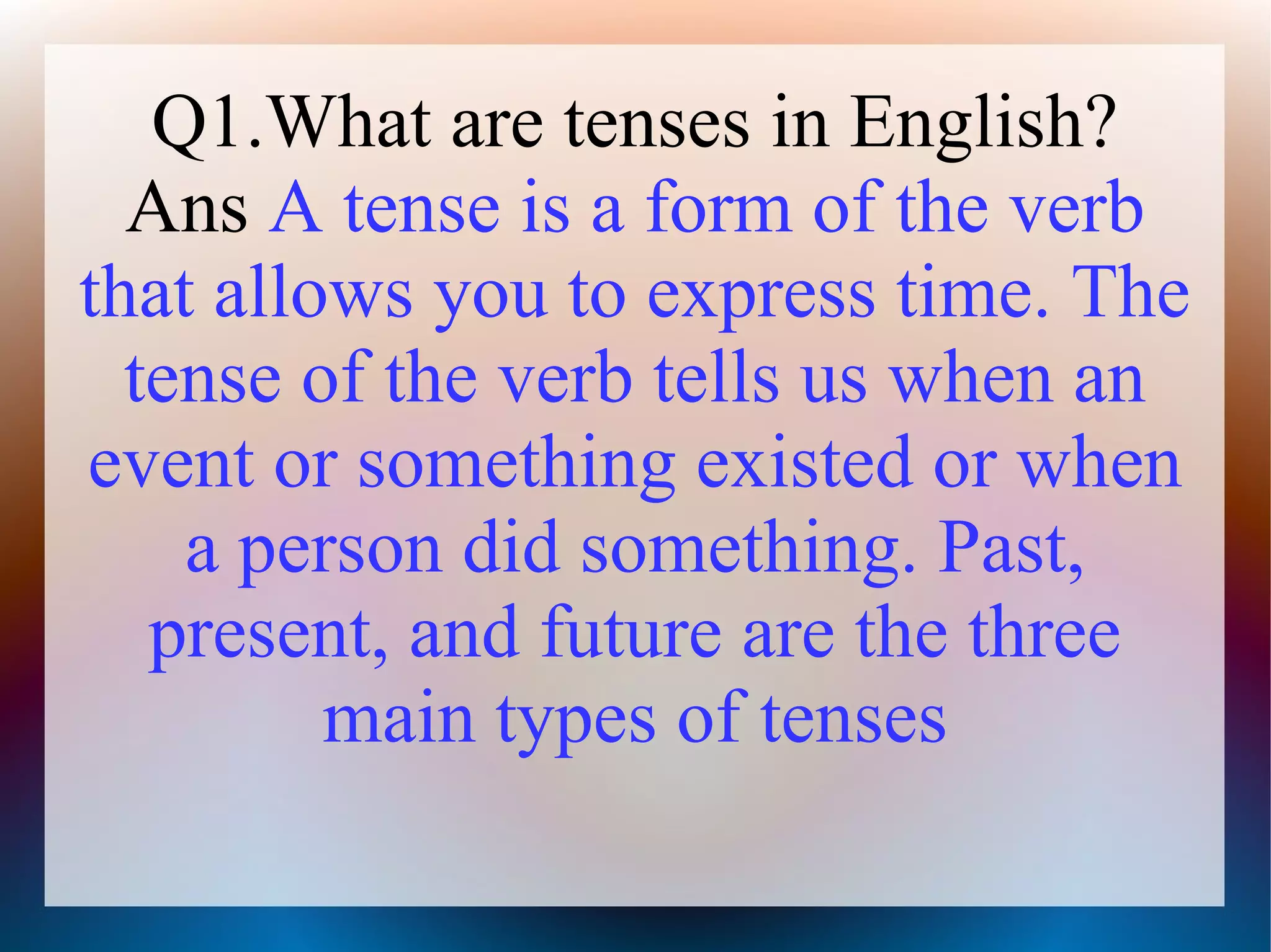 What is tense? | Types of tenses | PDF