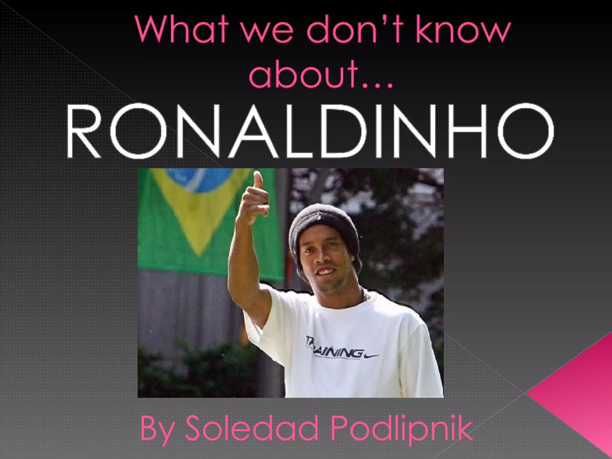 Ronaldinho | PPT