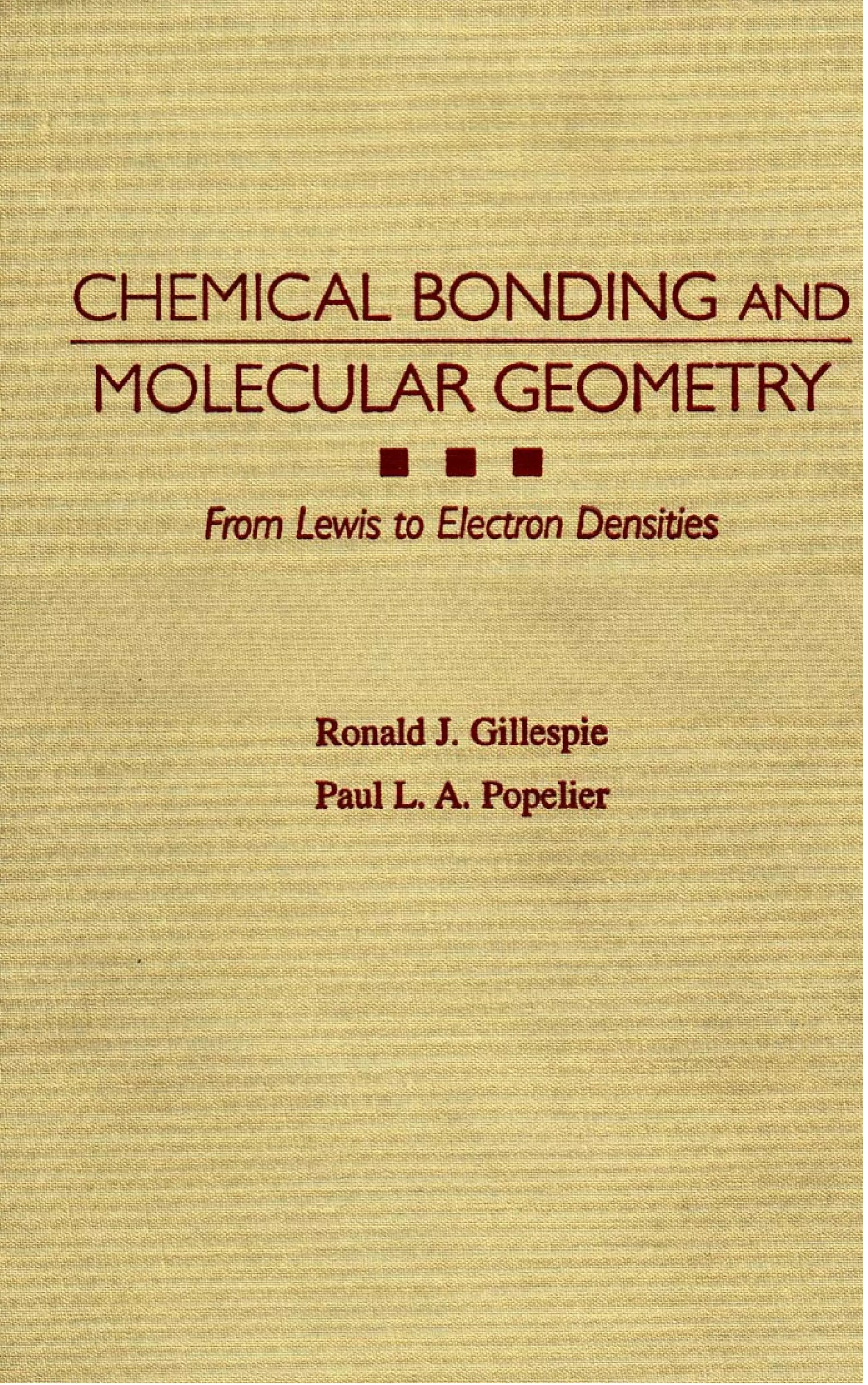 Chemical bonding and molecular geometry from Lewis to electon densities ...