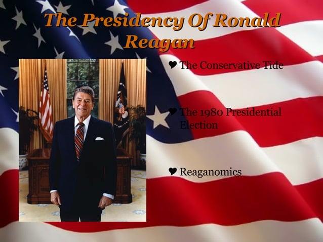 Ronald[Reagan]Presidency | PPT
