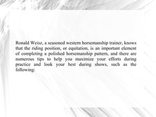 Ronald weisz : An introduction to western horsemanship equitation | PPT
