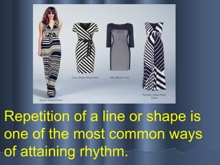 PRiNCIPLES OF DESIGN.ppt dressmakingaking 10 | PPT