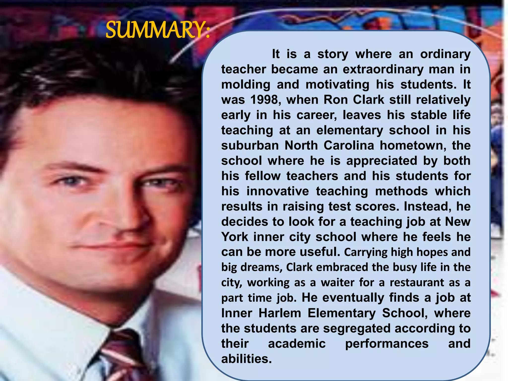 Ron clark story Movie Review | PPTX | Educational Assessment | Education