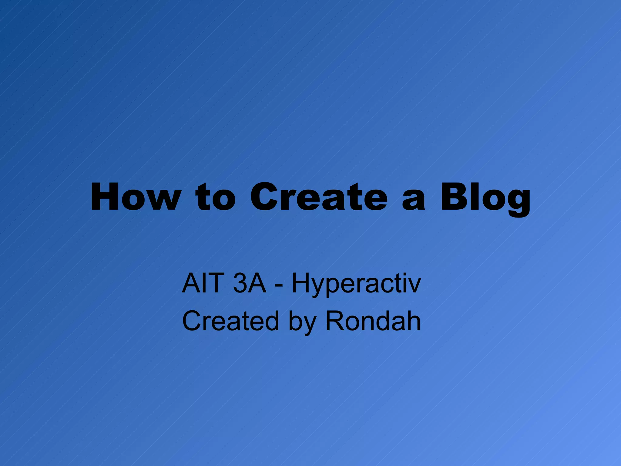 Rondah - AIT 3A - Wk2 Wiki | PPT