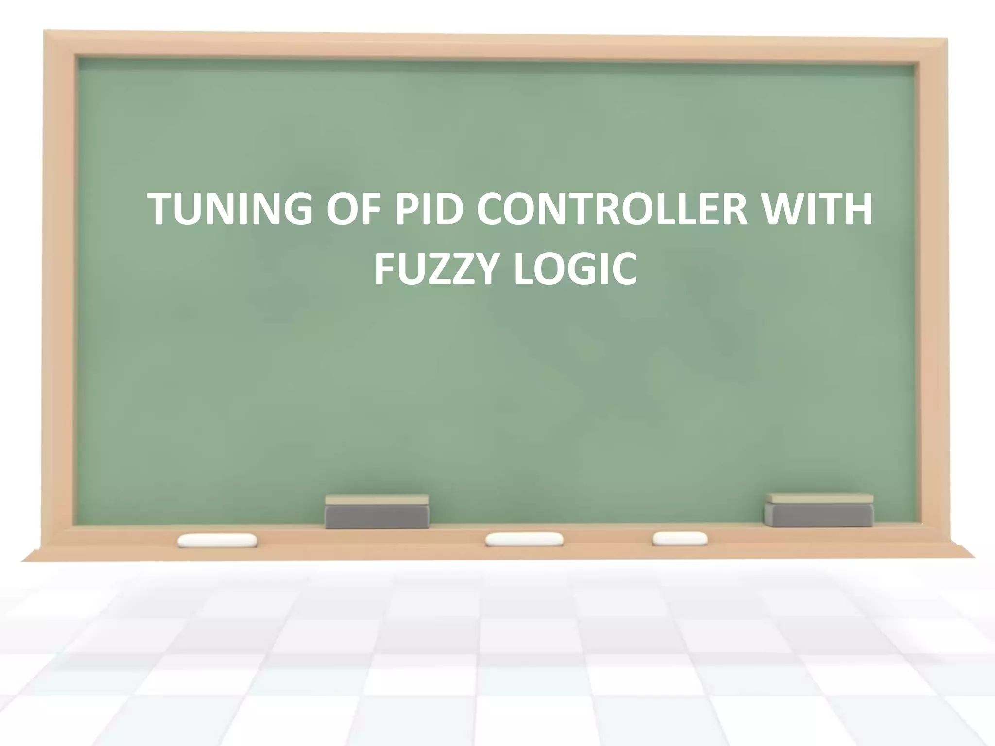 Pid Controller Tuning Using Fuzzy Logic Pptx Computing Technology
