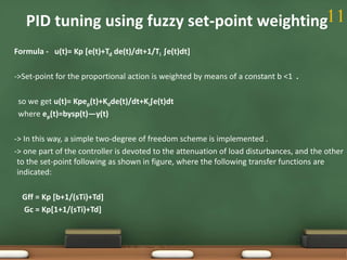 Pid controller tuning using fuzzy logic | PPTX