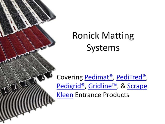 Ronick Matting Systems - pedimat, peditred, pedigrid, gridline g6 | PPT