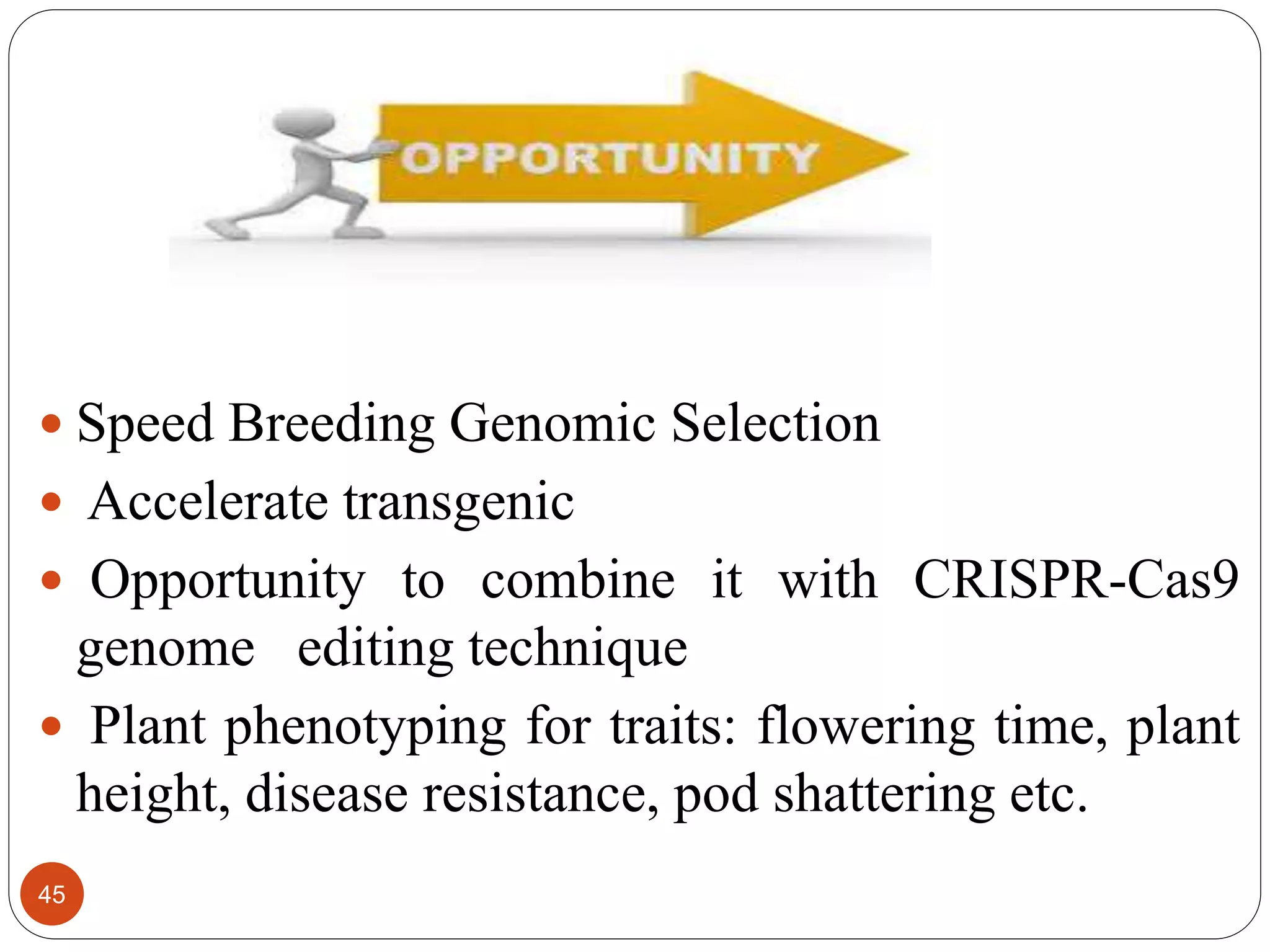 SPEED BREEDING AND ITS IMPLICATIONS IN CROP IMPROVEMENT | PPTX
