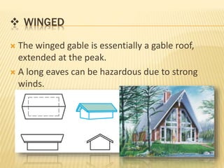 Winged Gable Roof