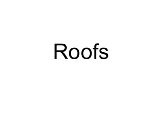 Roofs | PPT