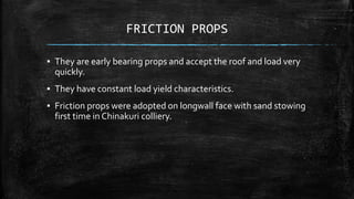 Roof supports in coal mines | PPTX