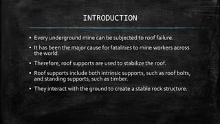 Roof supports in coal mines | PPTX