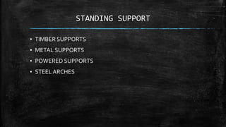 Roof supports in coal mines | PPTX