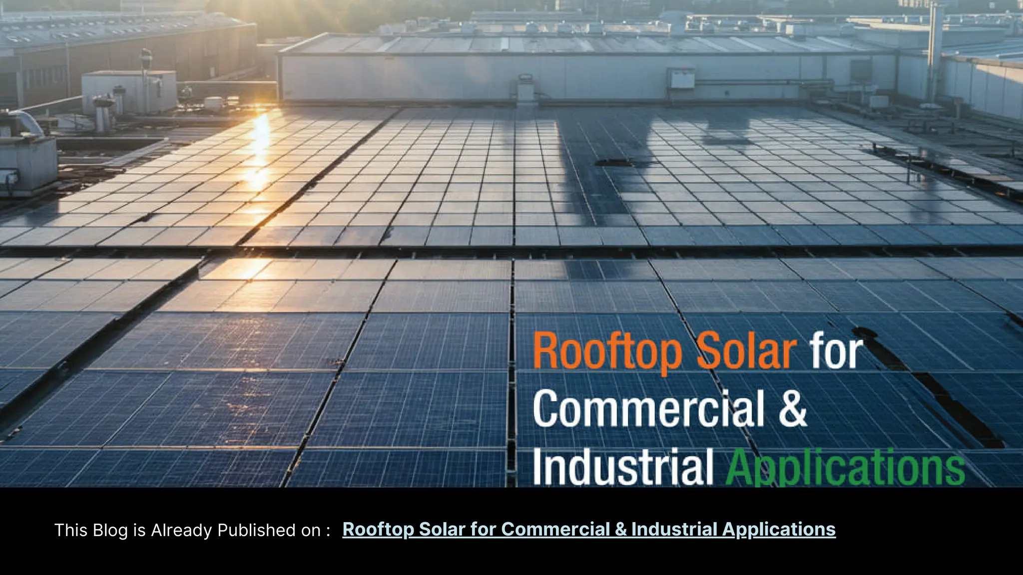 solar roof top solutions for Commercial & Industrial Energy Needs ...