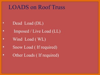 Load Calculations on Roof Truss - Roof Truss Design PPT.pptx