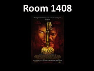 Room 1408 | PPT