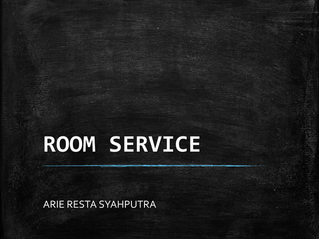 Room service | PPTX | Hospitality Industry | Industries