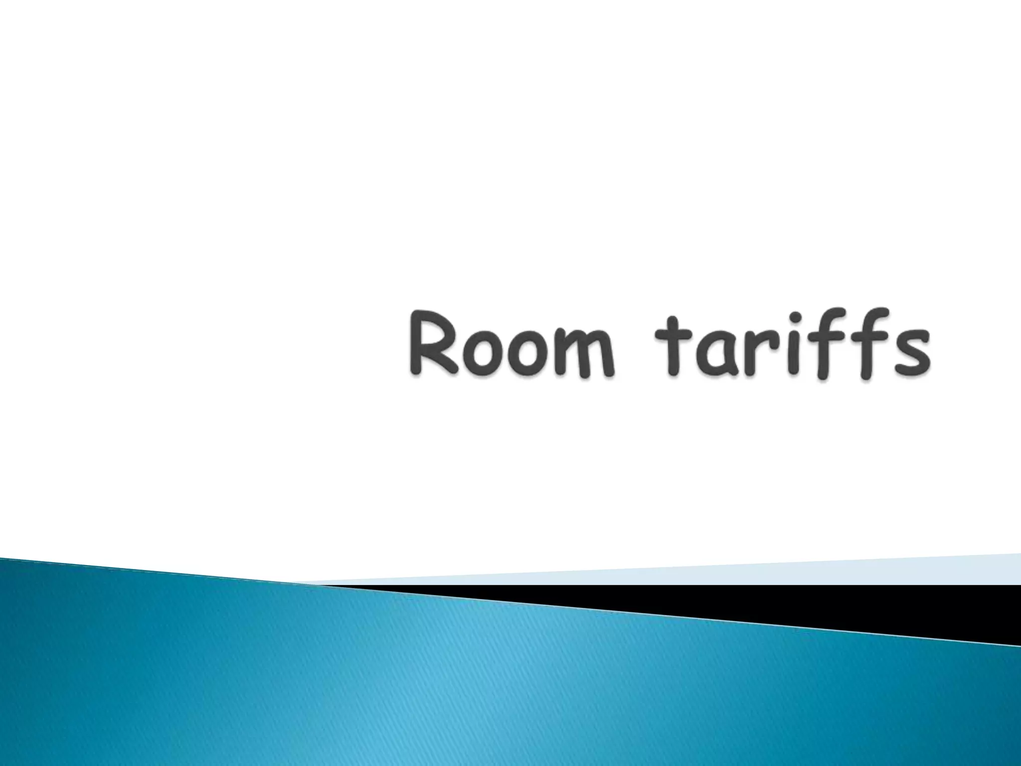 Room tariffs | PPTX