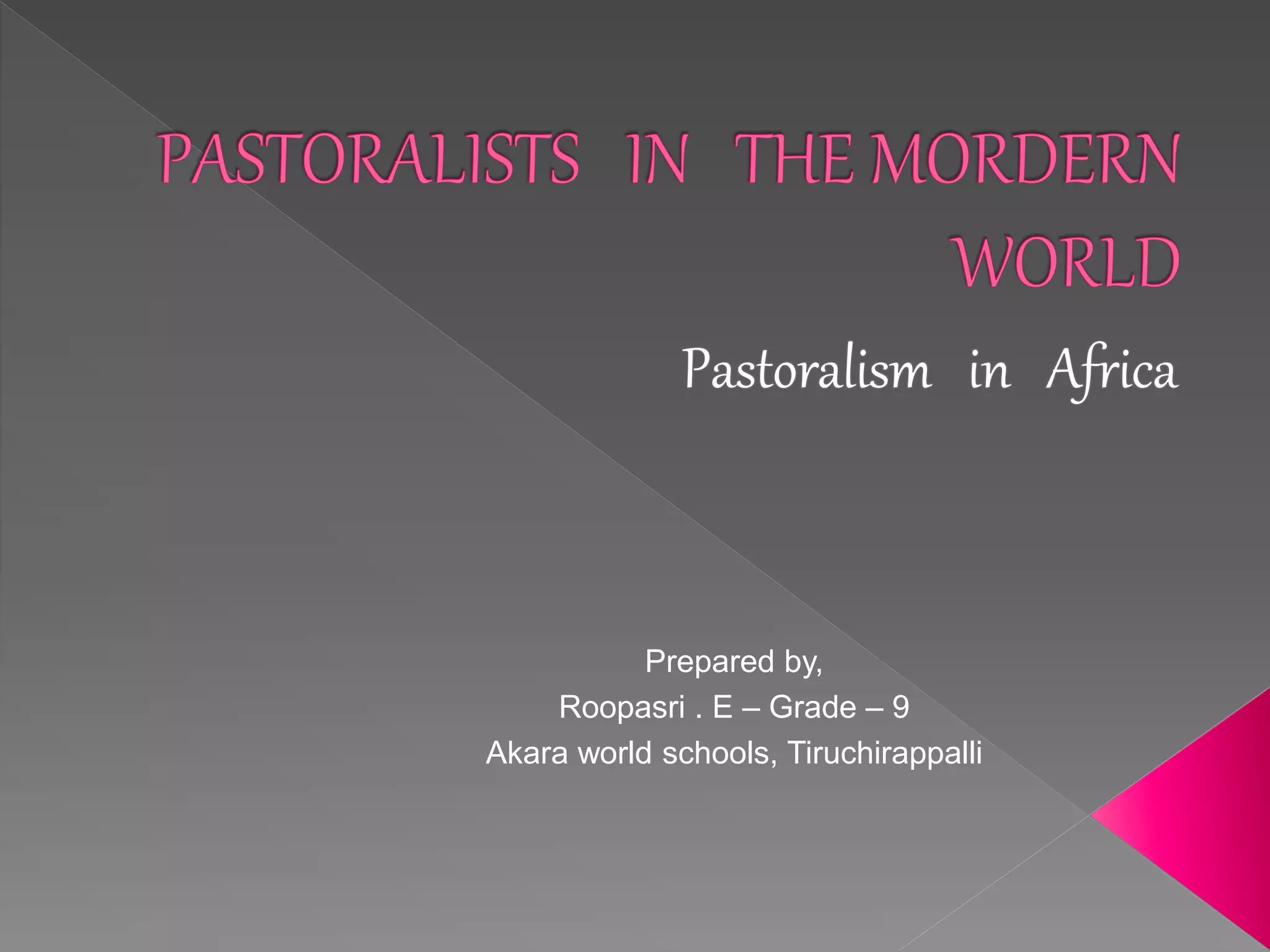 Pastoralists in the Modern world | PPTX