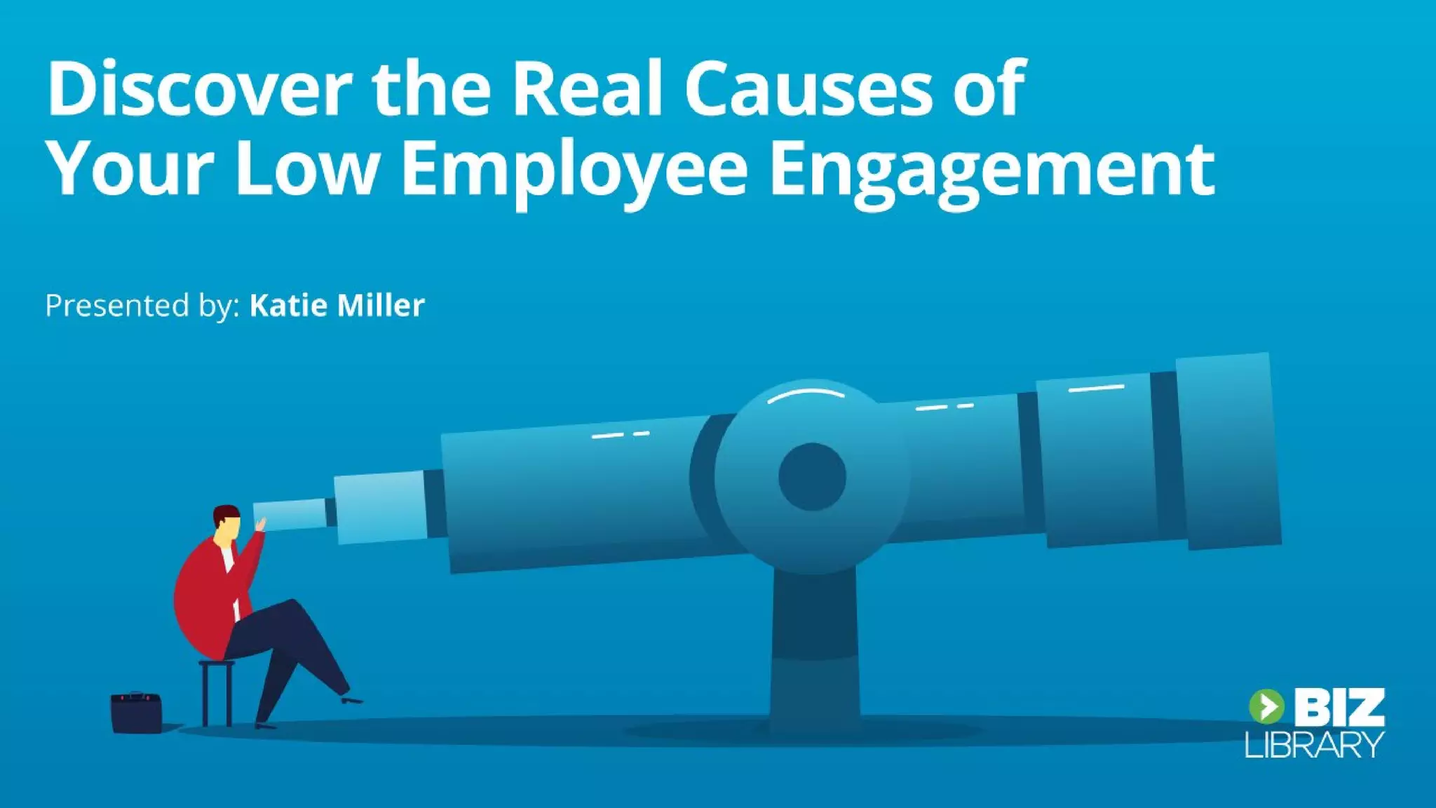 Discover the Real Causes of Your Low Employee Engagement | PPT